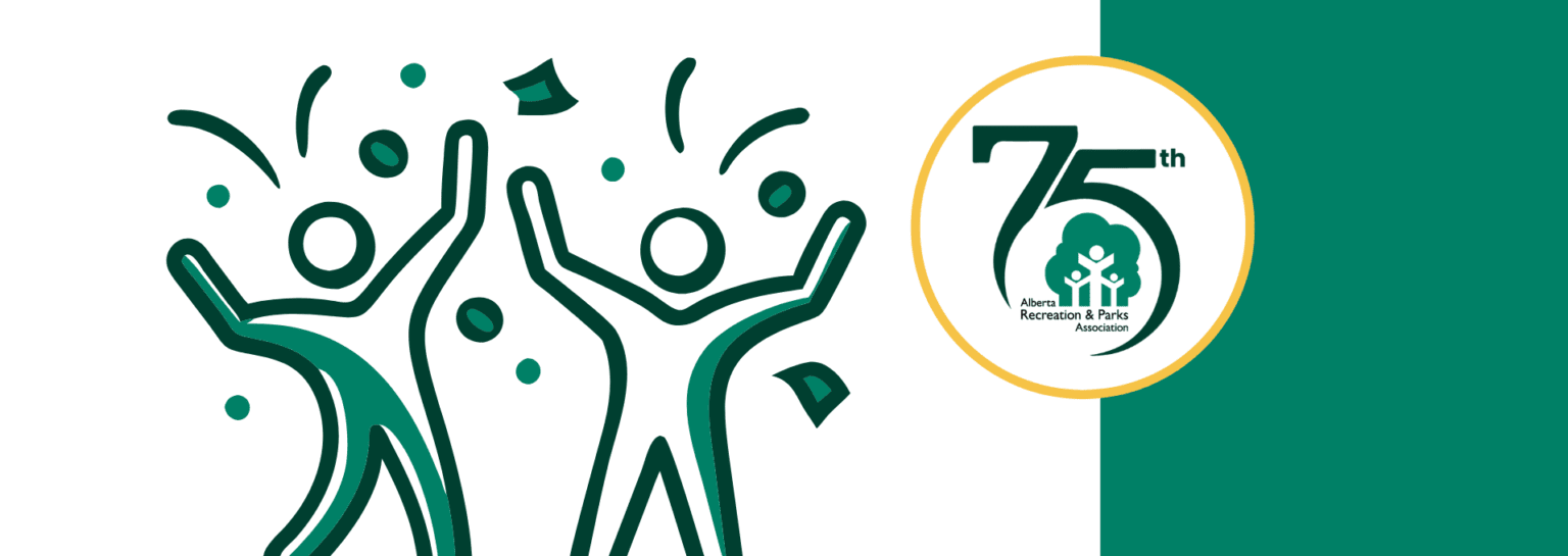 ARPA 75th Anniversary - Alberta Recreation & Parks Association